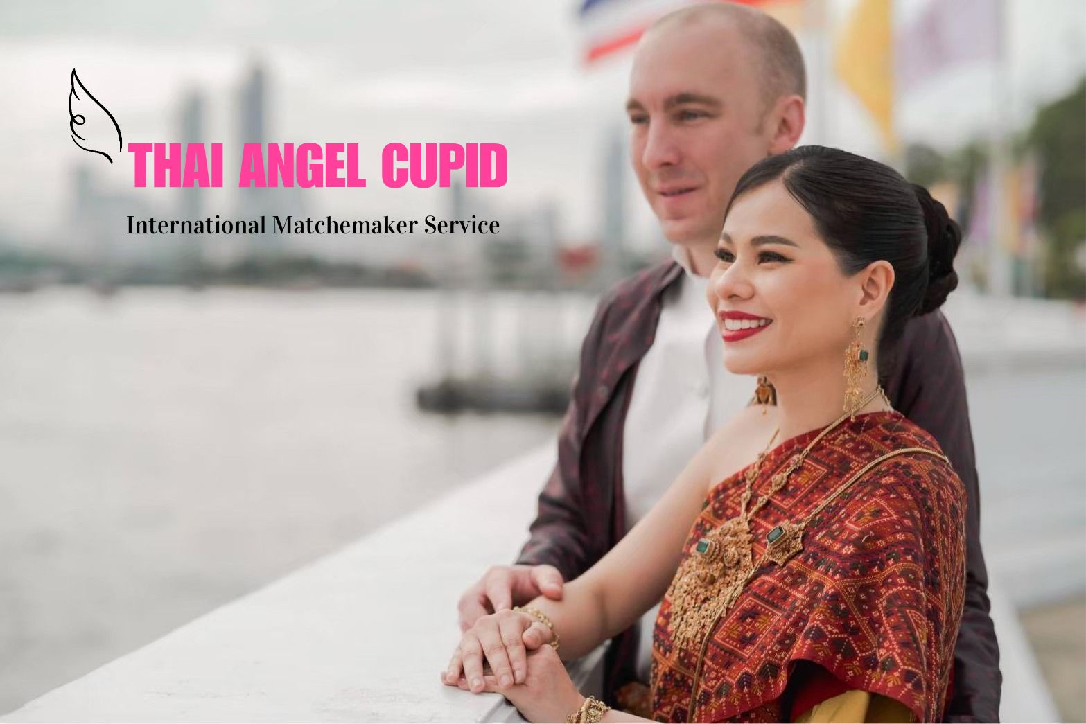 THAI ANGEL CUPID | International Matchmaker Service